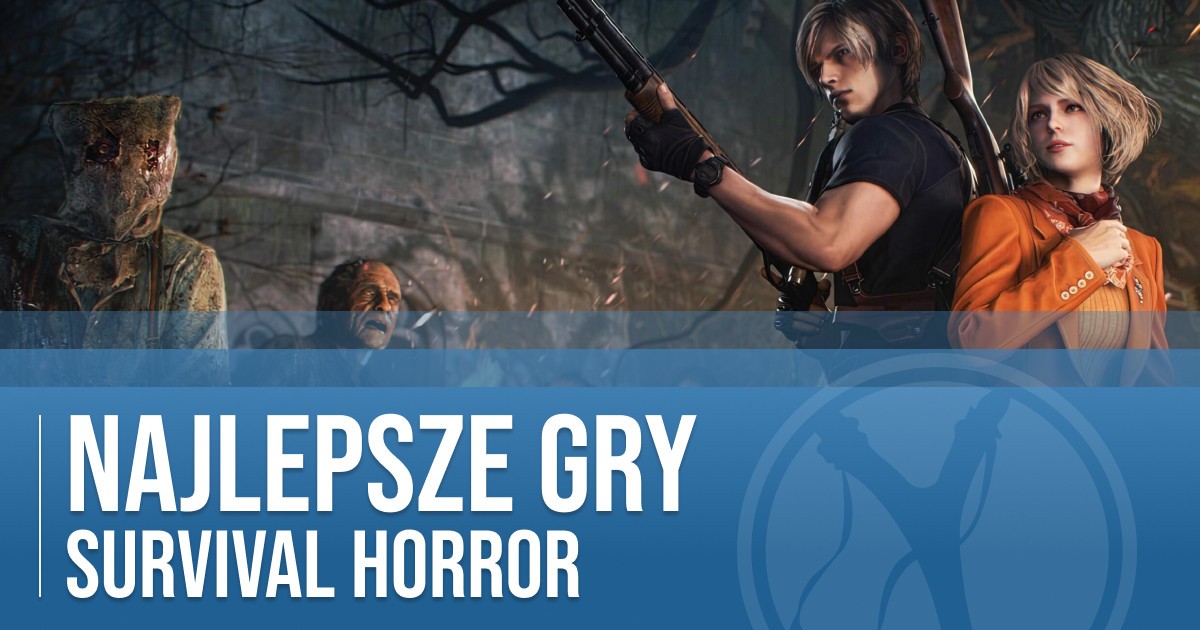 Najlepsze gry survival horror. Ranking najstraszniejszych gier, w które ...