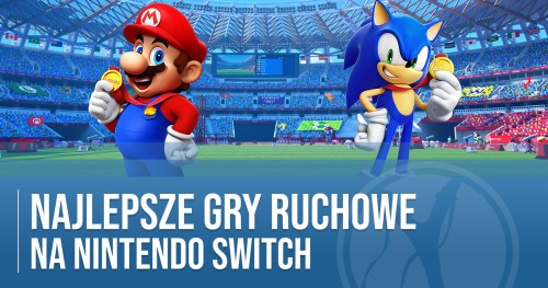 Najlepsze gry ruchowe na Nintendo Switch 1 i 2. W co zagrać, żeby ...