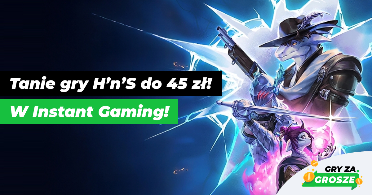Siekaj i tnij z Instant Gaming. Polecane promocje na gry H'n'S na PC ...