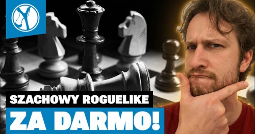 Weekendowe Łowy: Szachowy roguelike ZA DARMO. Dying Light 2 za grosze ...
